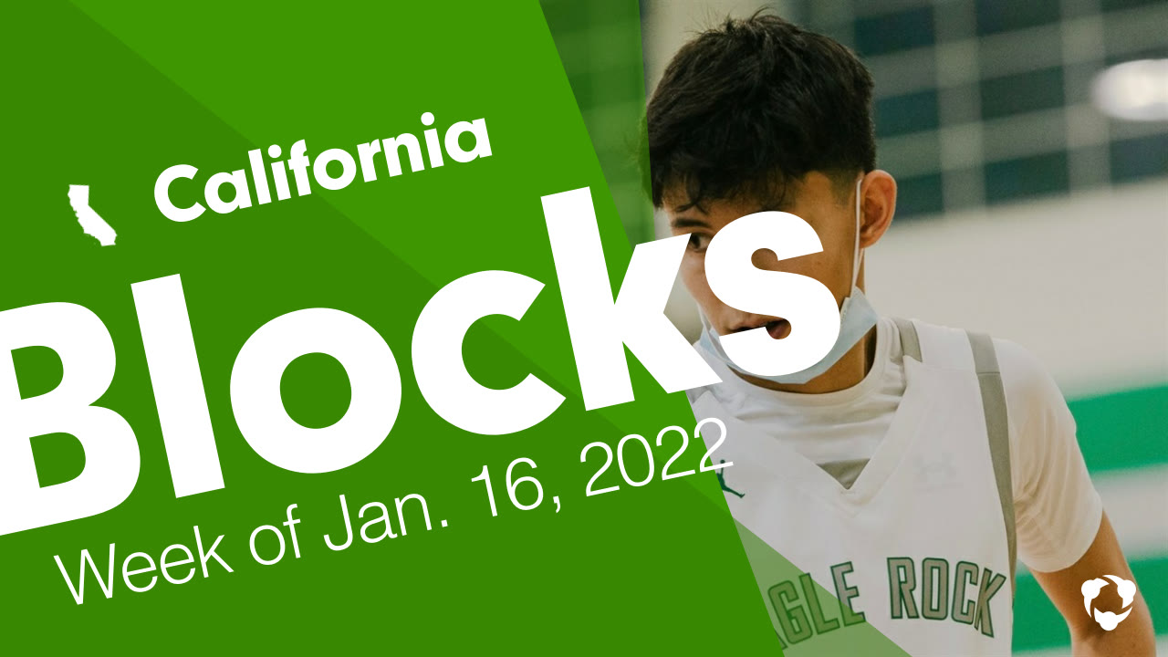 California: Blocks from Week of Jan. 16, 2022 - California Basketball ...