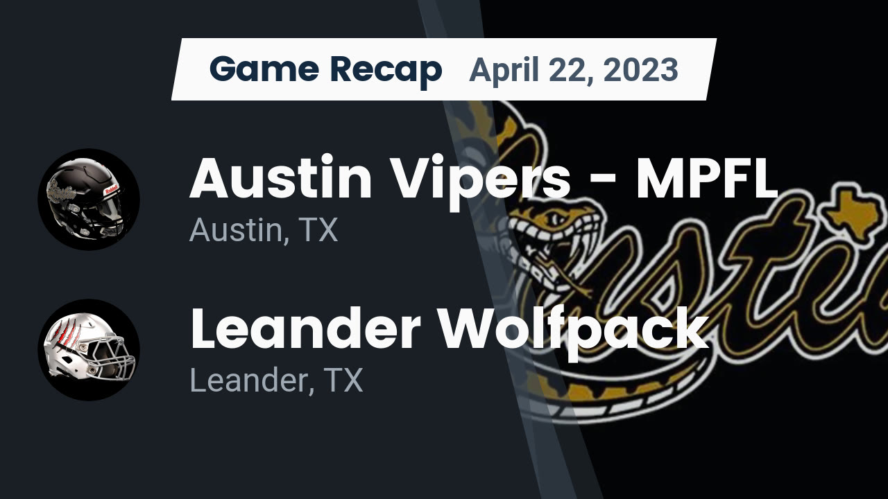 Recap: Austin Vipers - MPFL vs. Leander Wolfpack 2023 - Vipers ...