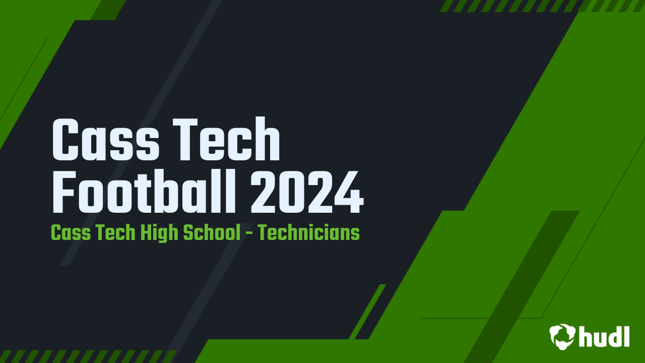 Cass Tech Football 2024 - Cass Tech High highlights - Hudl