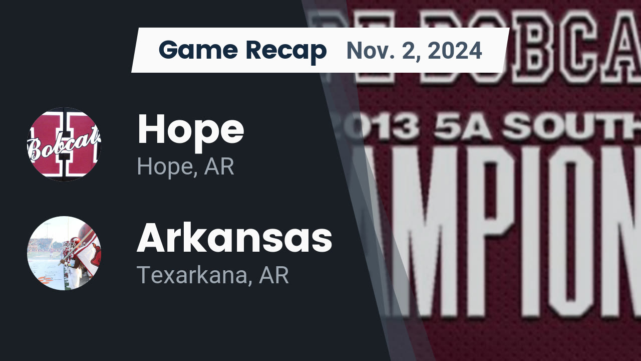 Recap: Hope vs. Arkansas 2024 - Hope High School highlights - Hudl