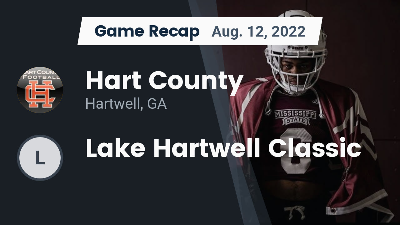 Recap: Hart County vs. Lake Hartwell Classic 2022 - Hart County High ...