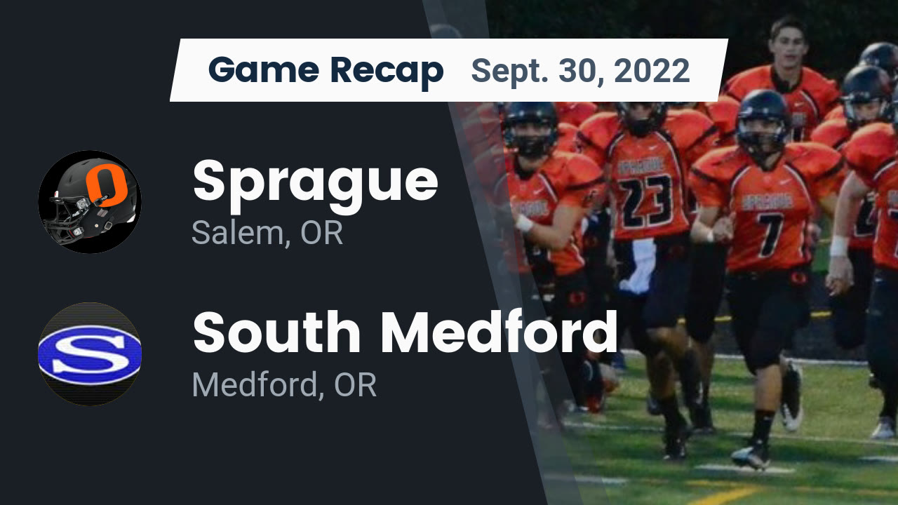 Recap: Sprague vs. South Medford 2022 - Sprague High School highlights ...