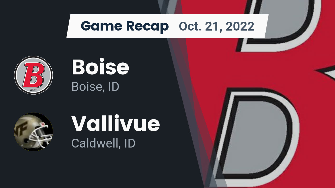 Recap: Boise vs. Vallivue 2022 - Boise High School highlights - Hudl