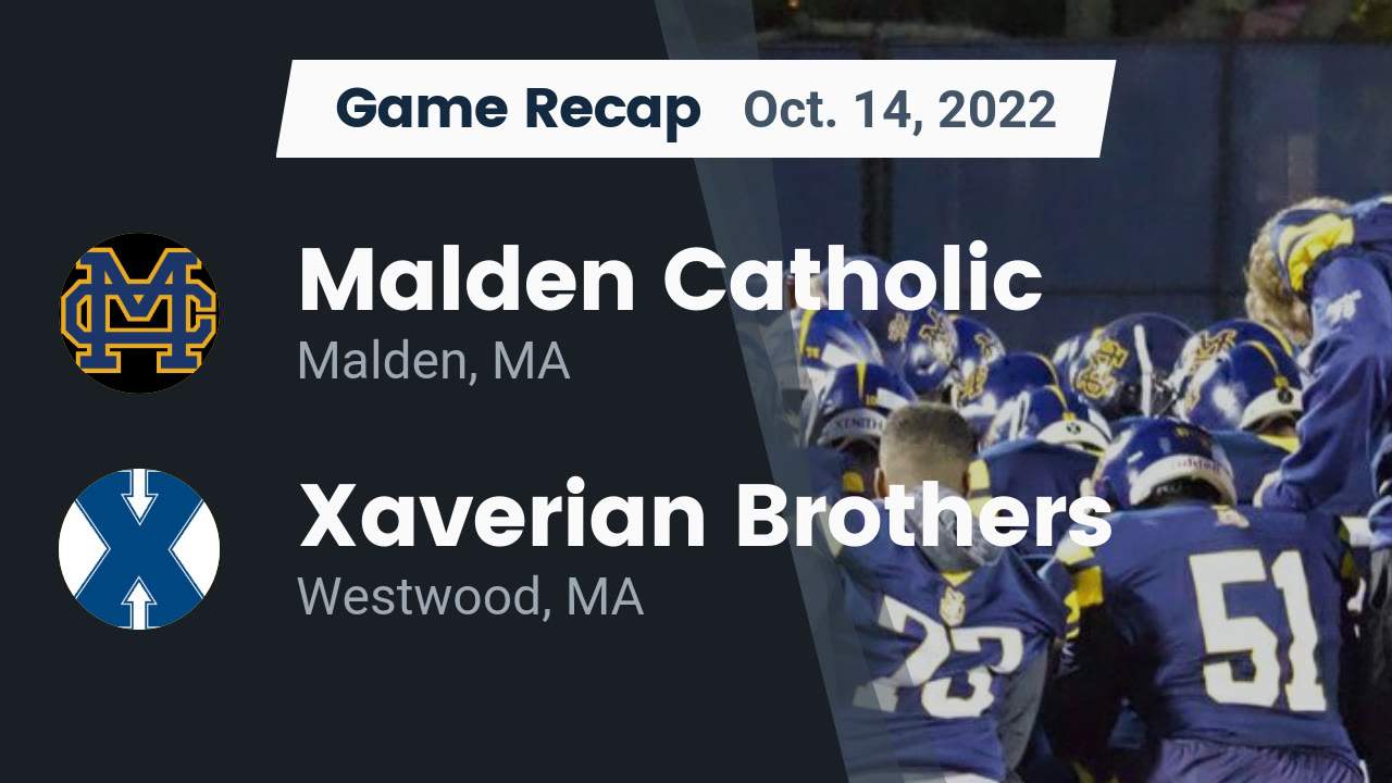 Recap: Malden Catholic vs. Xaverian Brothers 2022 - Malden Catholic highlights - Hudl