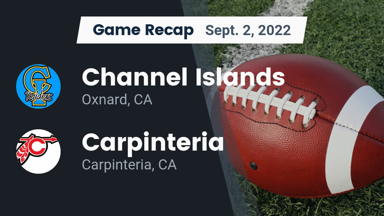 Recap: Channel Islands vs. Carpinteria 2022 - Channel Islands ...