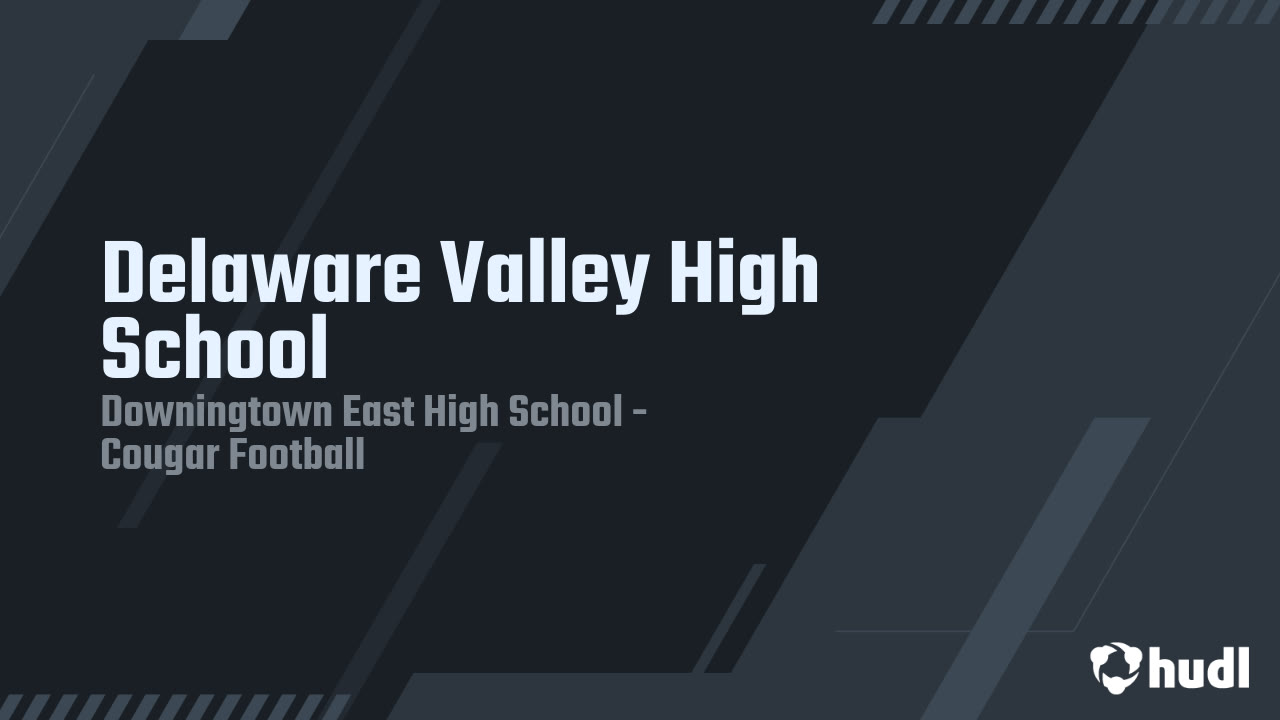 Delaware Valley High School - Downingtown East highlights - Hudl