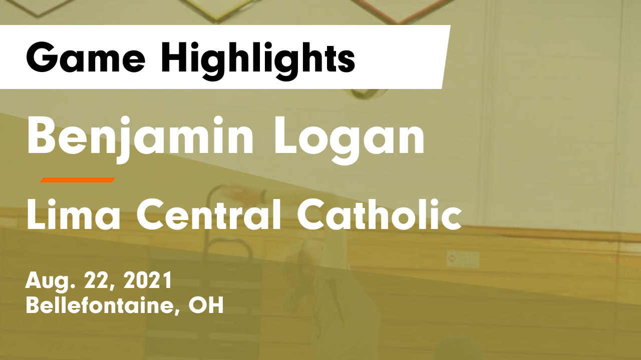 Benjamin Logan vs Lima Central Catholic Game Highlights - Aug. 22, 2021 ...
