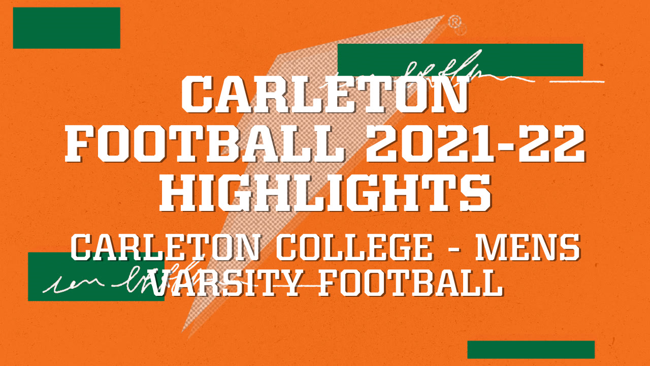 Carleton Football 2021-22 Highlights - Carleton College highlights - Hudl