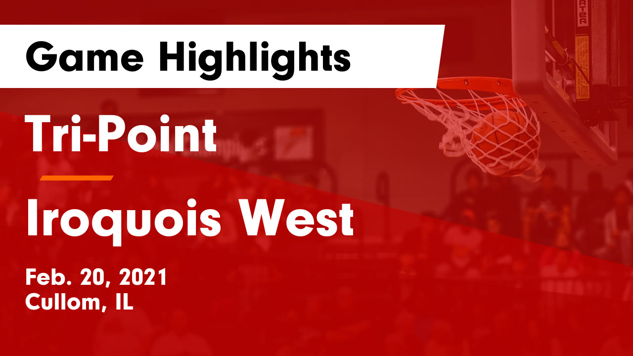 Tri-Point vs Iroquois West Game Highlights - Feb. 20, 2021 - Tri-Point ...