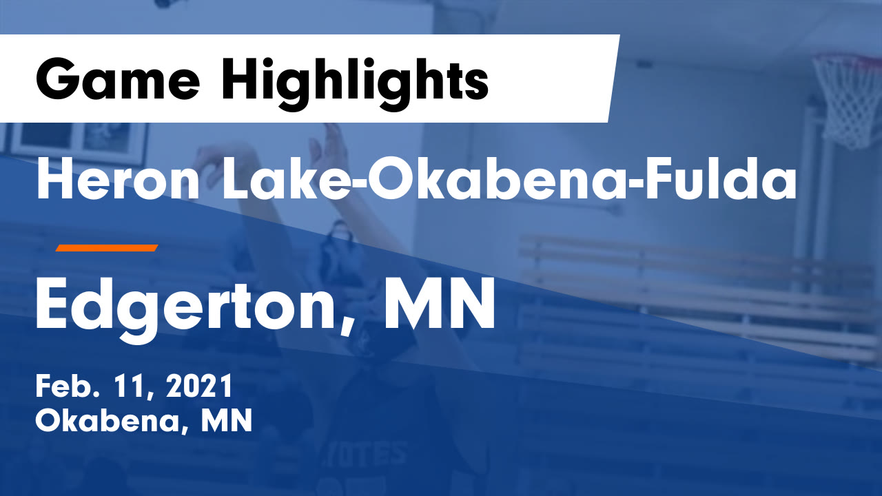 Heron Lake-Okabena-Fulda vs Edgerton, MN Game Highlights - Feb. 11, 2021 - Heron Lake-Okabena-F ...