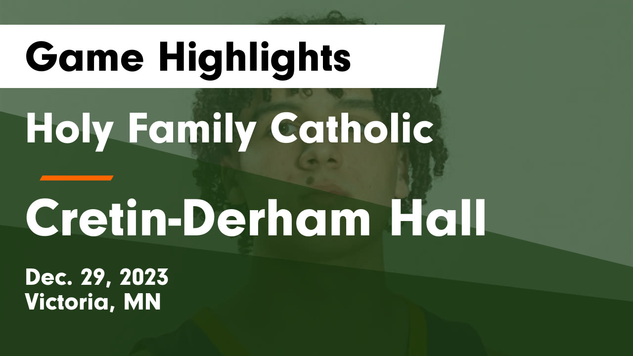Holy Family Catholic vs Cretin-Derham Hall Game Highlights - Dec. 29 ...