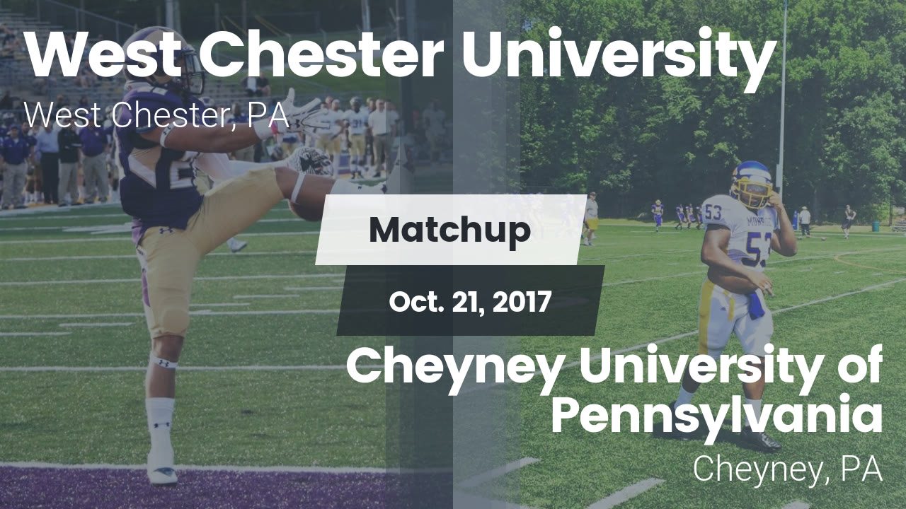 Matchup: West Chester vs. Cheyney University of Pennsylvania 2017 ...