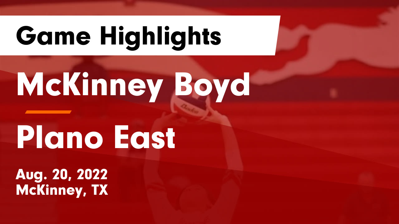 McKinney Boyd vs Plano East Game Highlights - Aug. 20, 2022 - McKinney ...