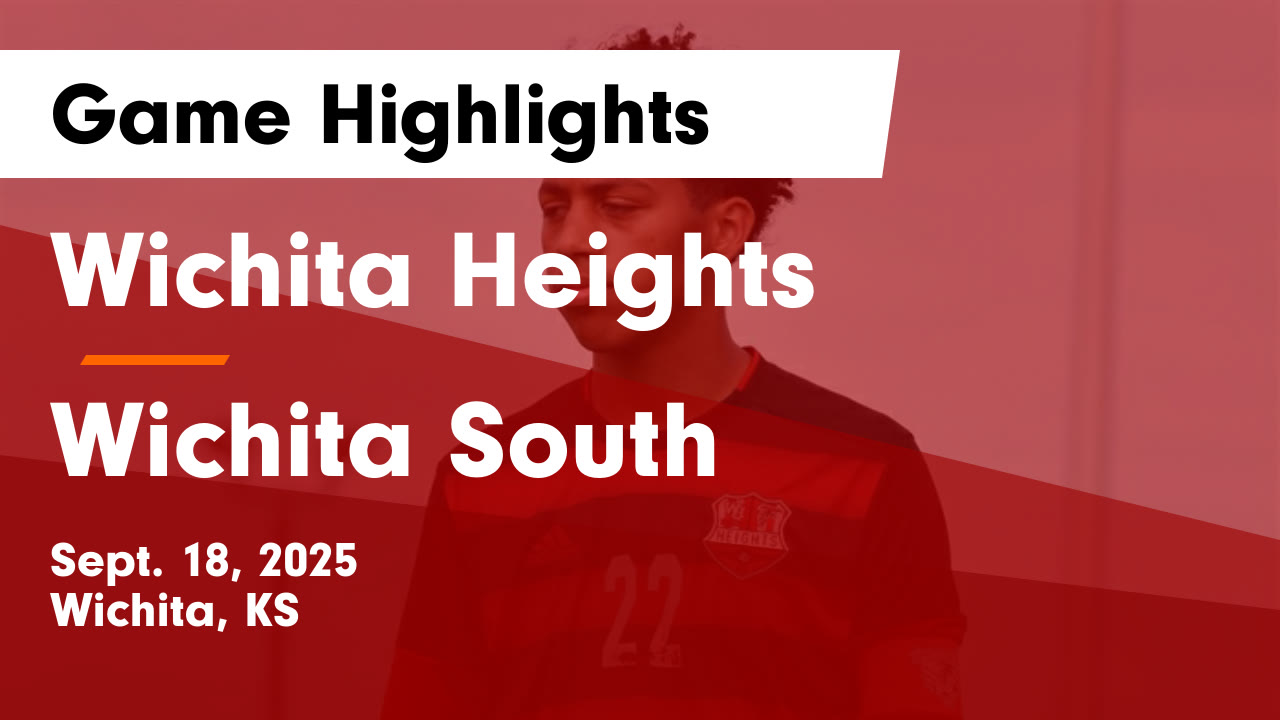 Wichita Heights vs Wichita South Game Highlights - Sept. 18, 2025 ...