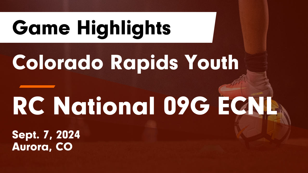 Colorado Rapids Youth vs RC National 09G ECNL Game Highlights - Sept. 7 ...