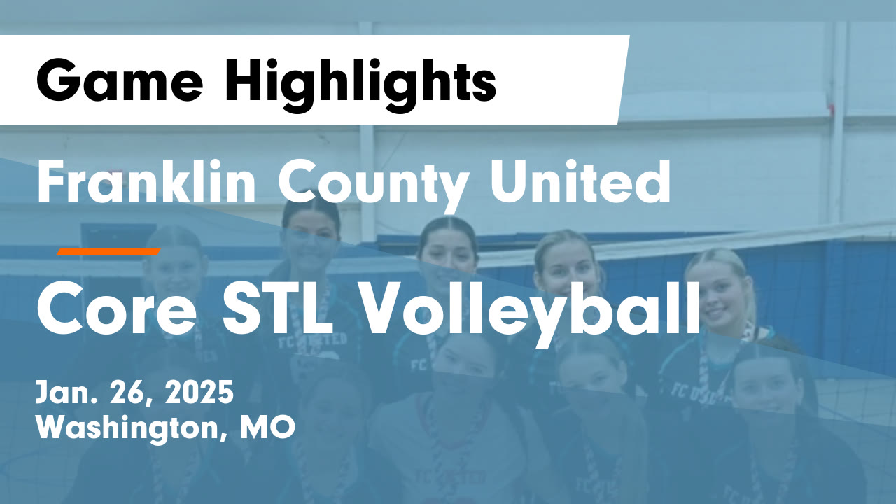 Franklin County United vs Core STL Volleyball Game Highlights - Jan. 26 ...