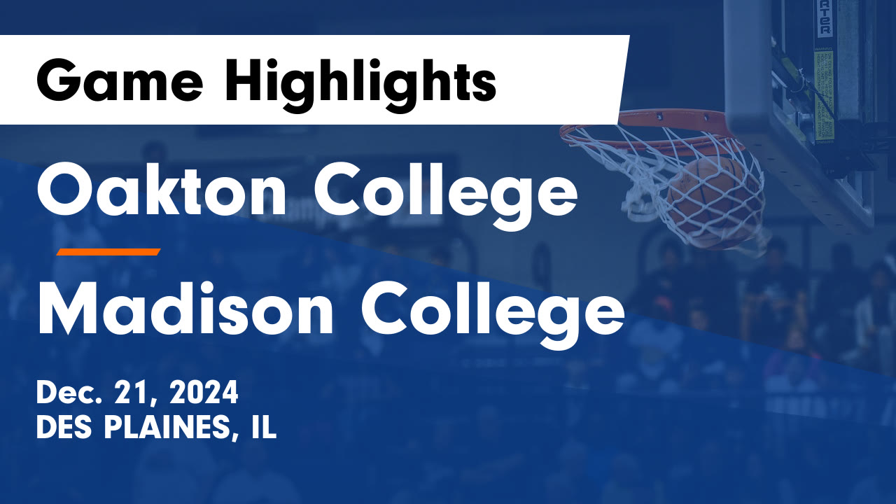 Oakton College vs Madison College Game Highlights - Dec. 21, 2024 ...