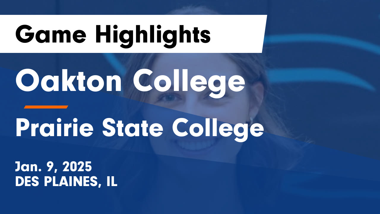 Oakton College vs Prairie State College Game Highlights - Jan. 9, 2025 ...