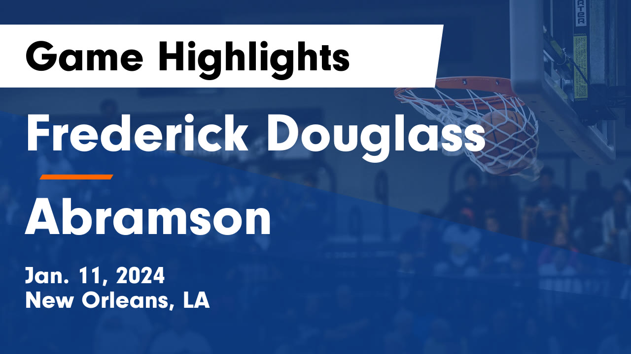 Frederick Douglass vs Abramson Game Highlights - Jan. 11, 2024 - KIPP ...