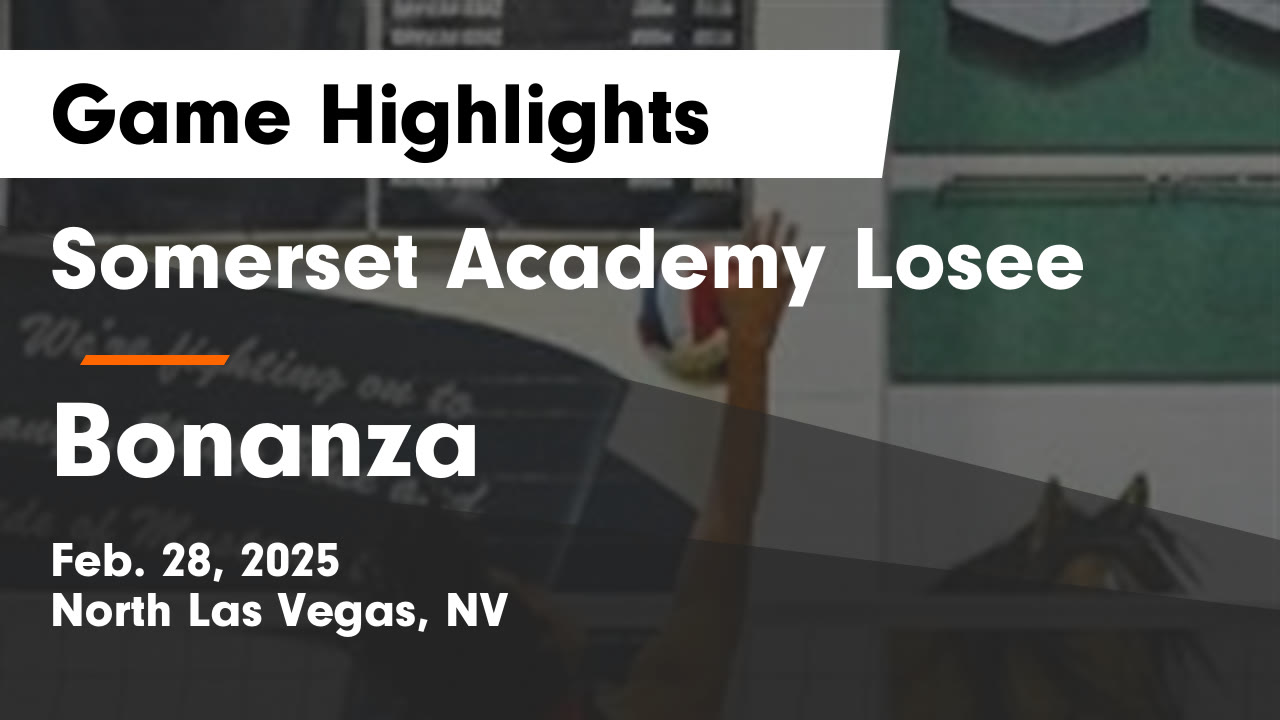 Somerset Academy Losee vs Bonanza Game Highlights - Feb. 28, 2025 ...