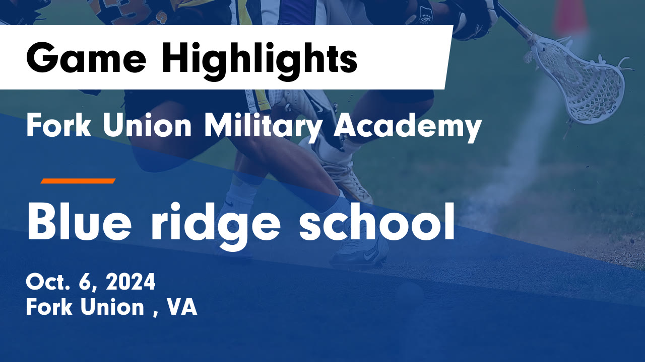 Fork Union Military Academy vs Blue ridge school Game Highlights - Oct. 6, 2024 - Fork Union ...