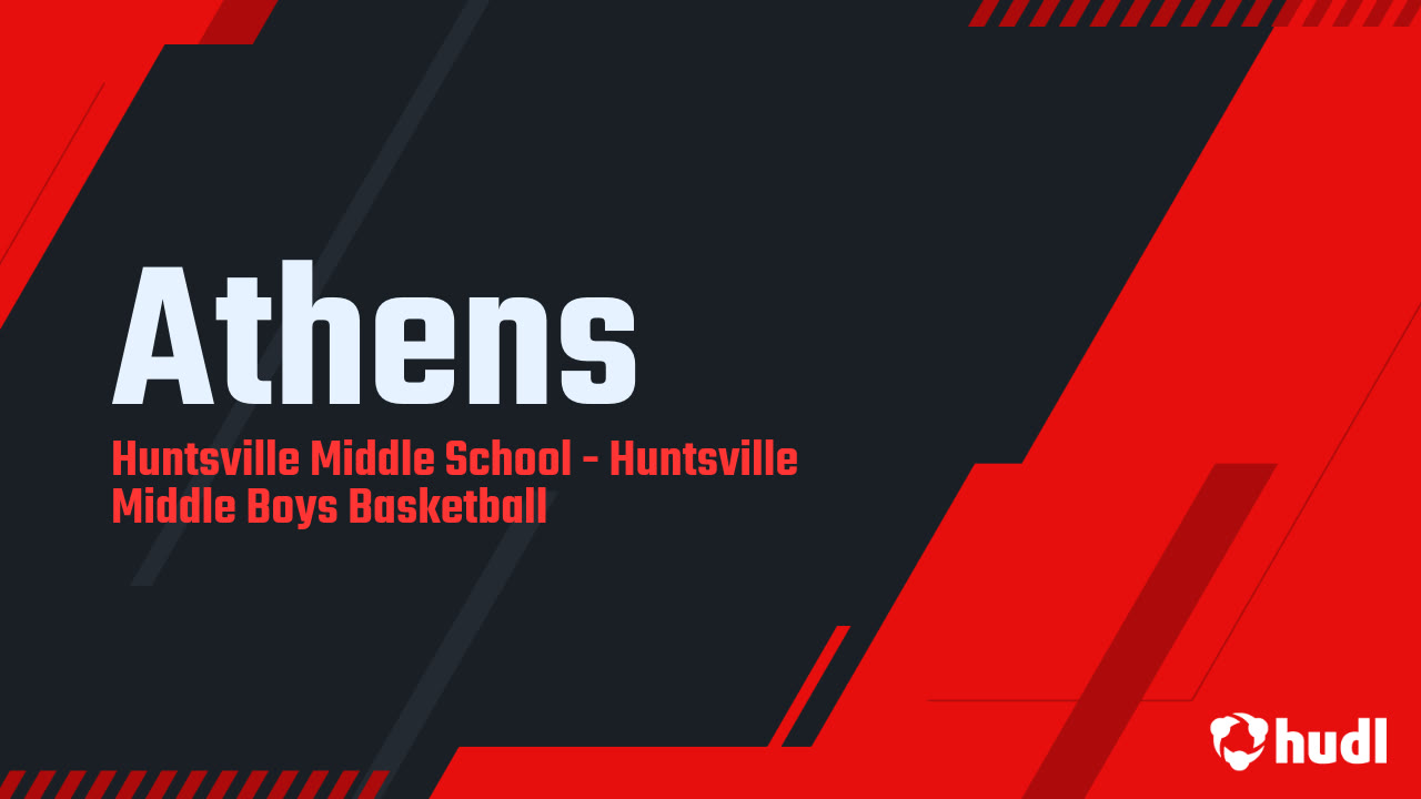Athens - Huntsville Middle Sc highlights - Hudl