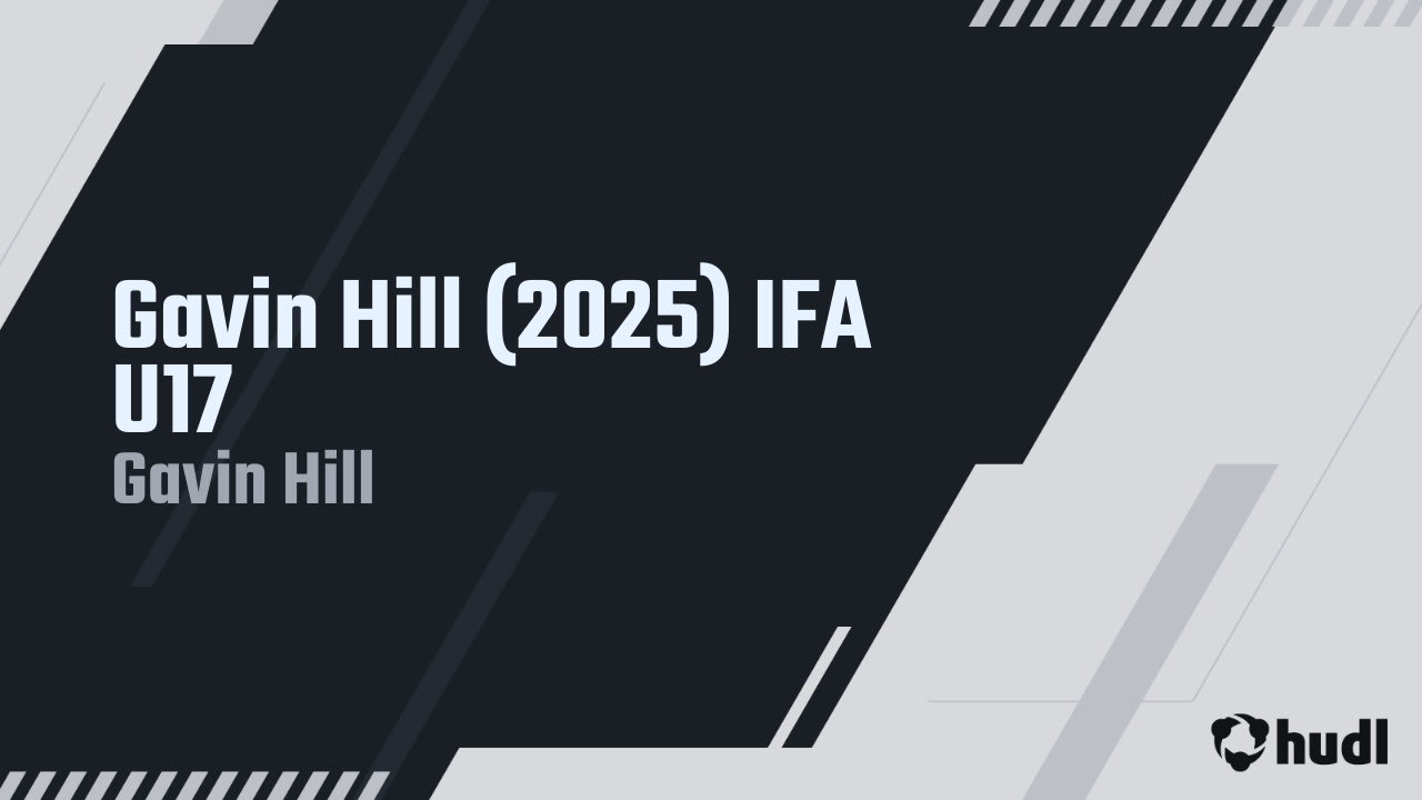 Gavin Hill (2025) IFA U17 - Gavin Hill highlights - Hudl