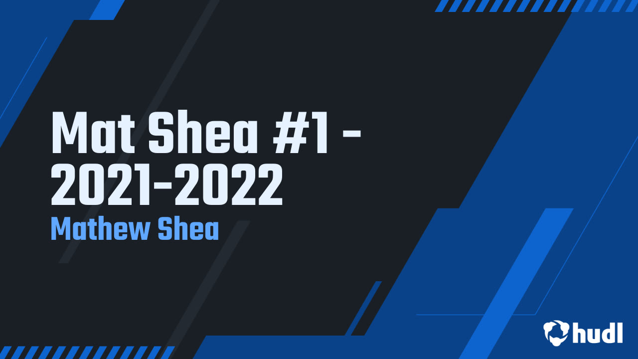 Mat Shea #1 - 2021-2022 - Mathew Shea highlights - Hudl