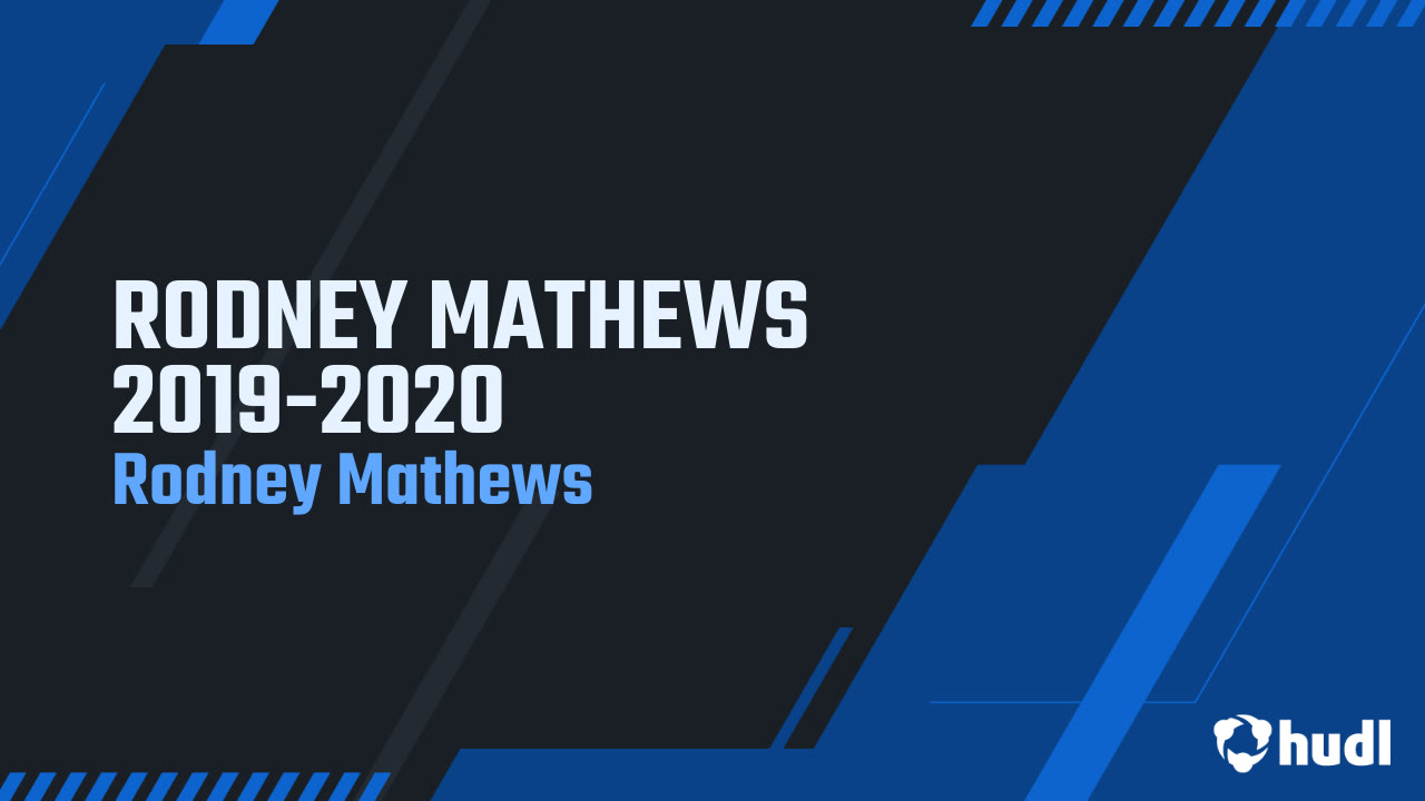 RODNEY MATHEWS 2019-2020 - Rodney Mathews highlights - Hudl