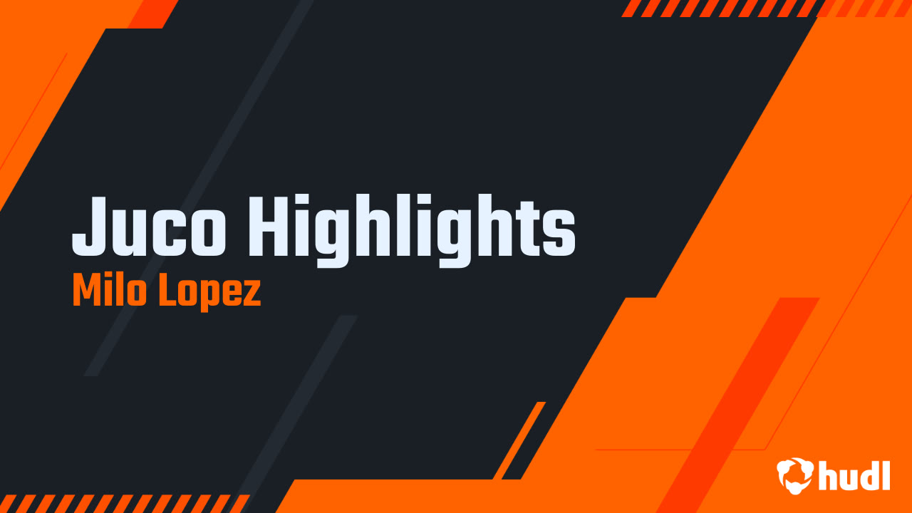Juco Highlights - Milo Lopez highlights - Hudl