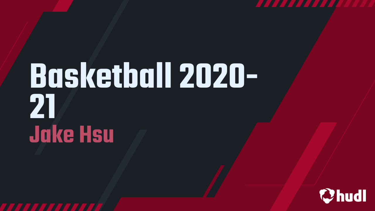 Basketball 2020-21 - Jake Hsu highlights - Hudl