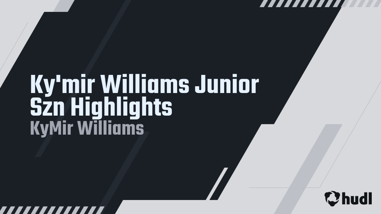 Ky'mir Williams Junior Szn Highlights - KyMir Williams highlights - Hudl
