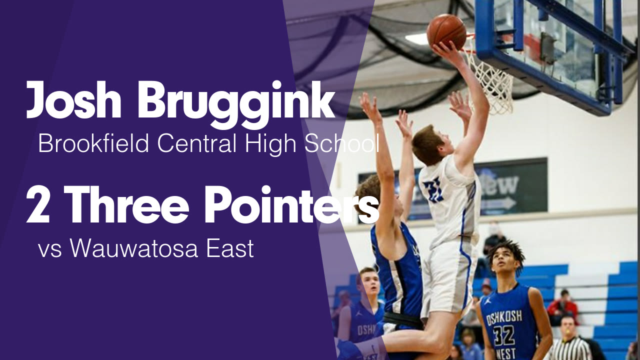 2 Three Pointers vs Wauwatosa East - Josh Bruggink highlights - Hudl