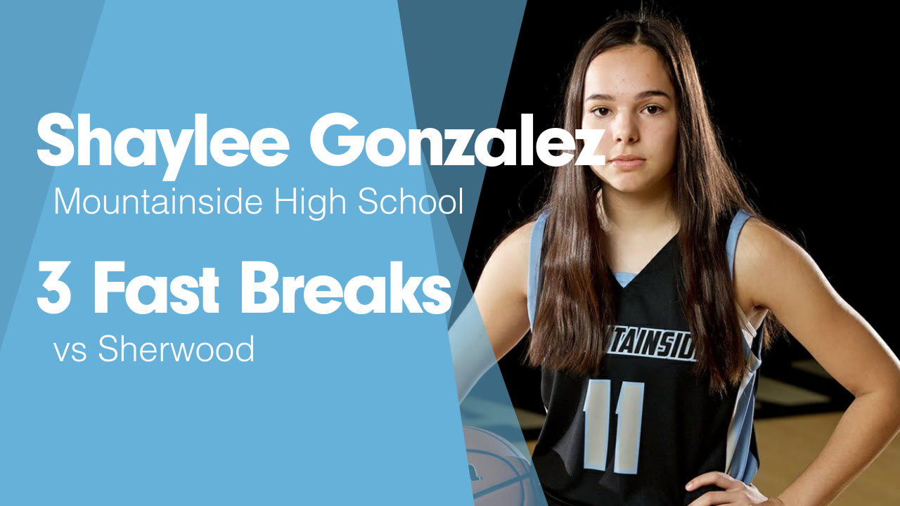 3 Fast Breaks vs Sherwood - Shaylee Gonzalez highlights - Hudl