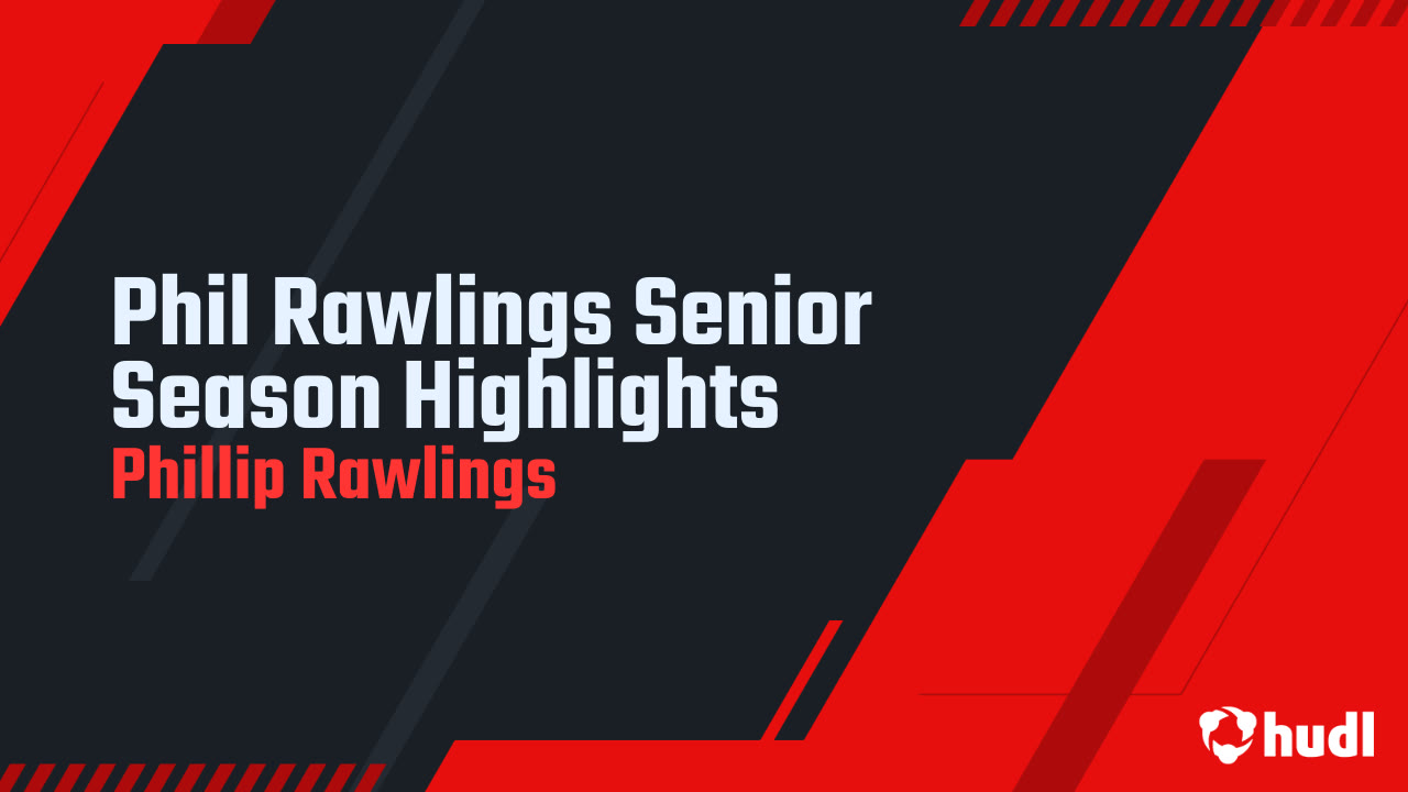 Phil Rawlings Senior Season Highlights - Phillip Rawlings highlights - Hudl