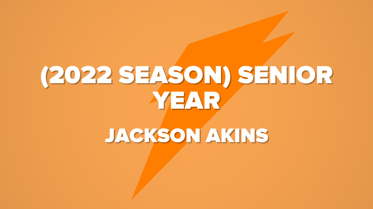 (2022 SEASON) SENIOR YEAR - Jackson Akins highlights - Hudl