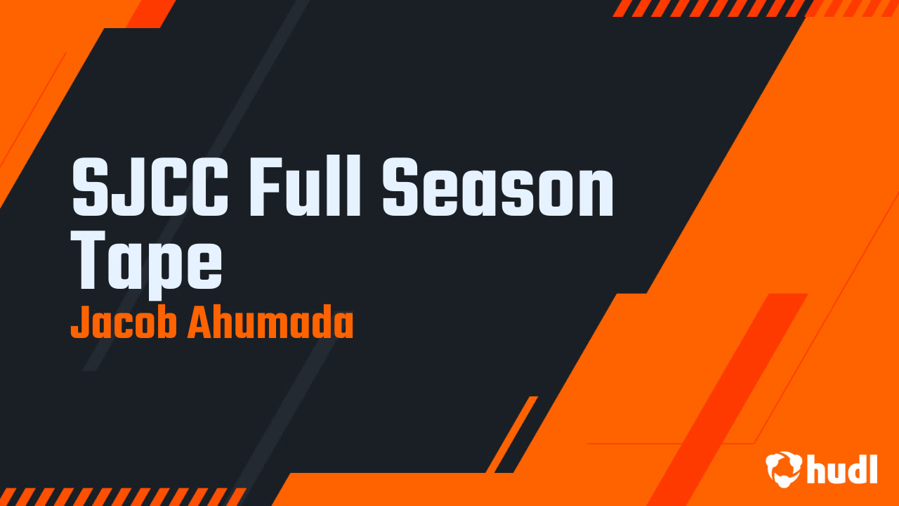 SJCC Full Season Tape - Jacob Ahumada highlights - Hudl
