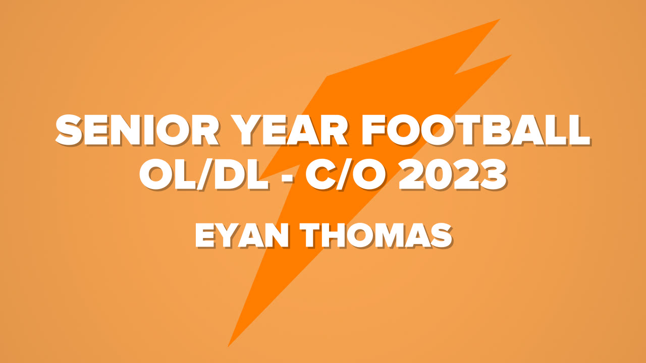 Senior Year Football OL/DL - c/o 2023 - Eyan Thomas highlights - Hudl