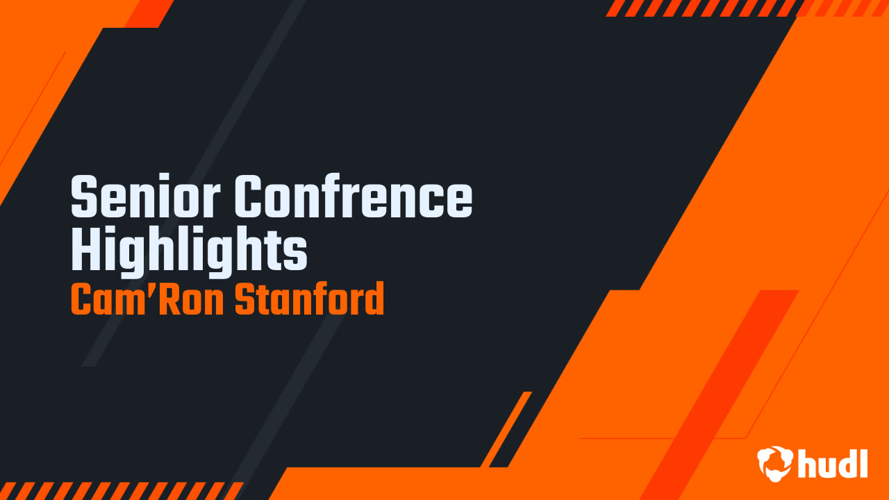 Senior Confrence Highlights - Cam’Ron Stanford highlights - Hudl