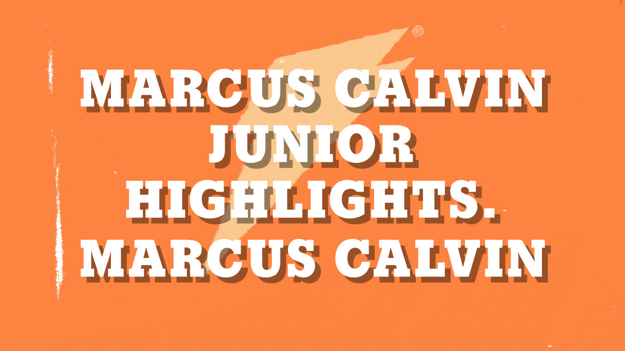Marcus Calvin Junior Highlights. - Marcus Calvin highlights - Hudl