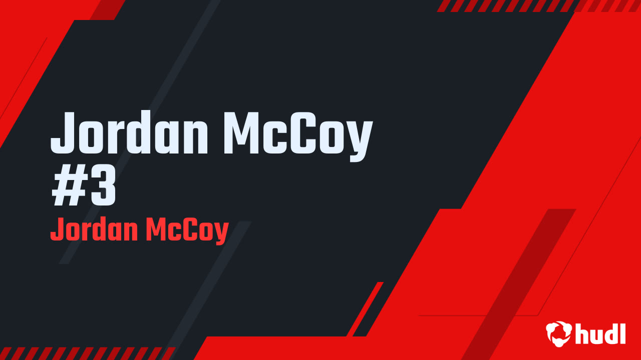 Jordan McCoy #3 - Jordan McCoy highlights - Hudl
