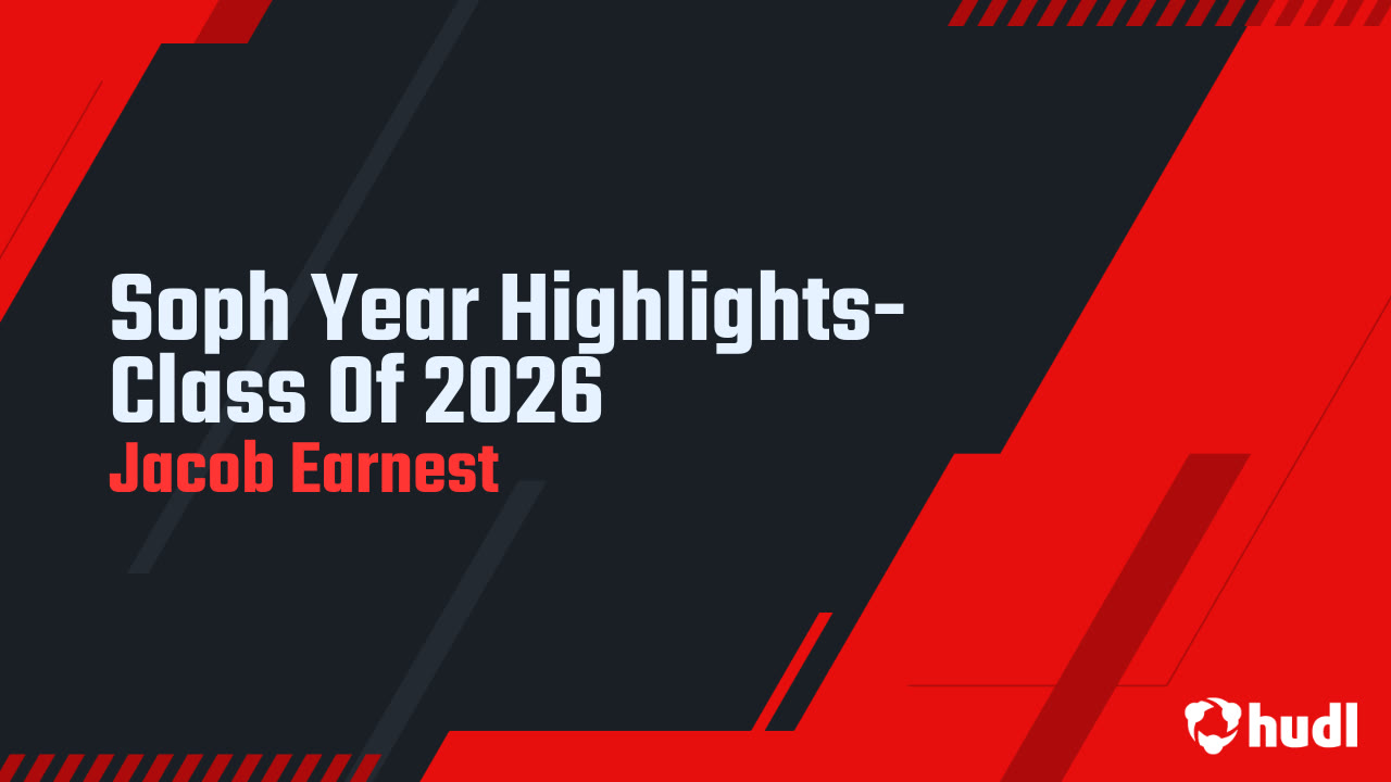 Soph Year Highlights-Class Of 2026 - Jacob Earnest highlights - Hudl