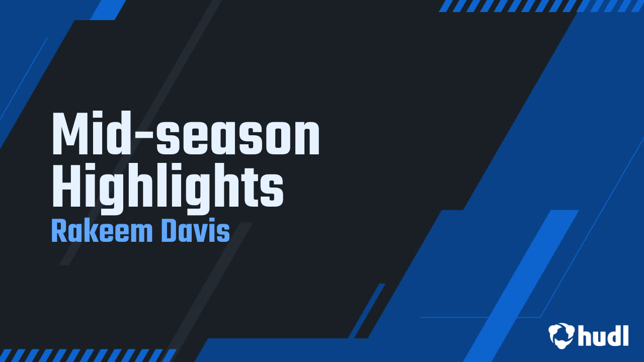 Mid-season Highlights - Rakeem Davis highlights - Hudl