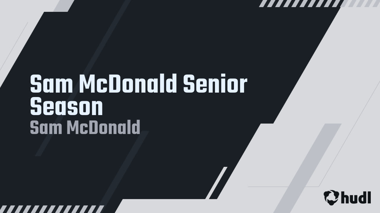 Sam McDonald Senior Season - Sam McDonald highlights - Hudl
