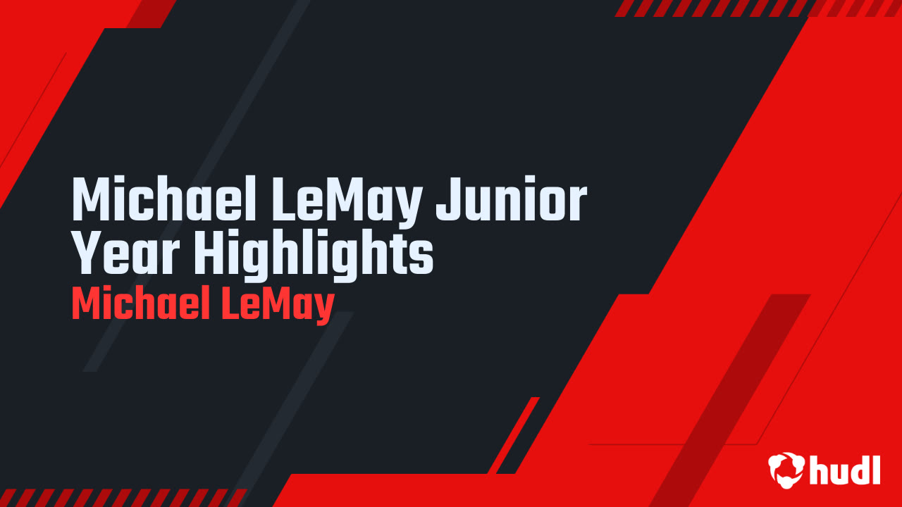 Michael LeMay Junior Year Highlights - Michael LeMay highlights - Hudl
