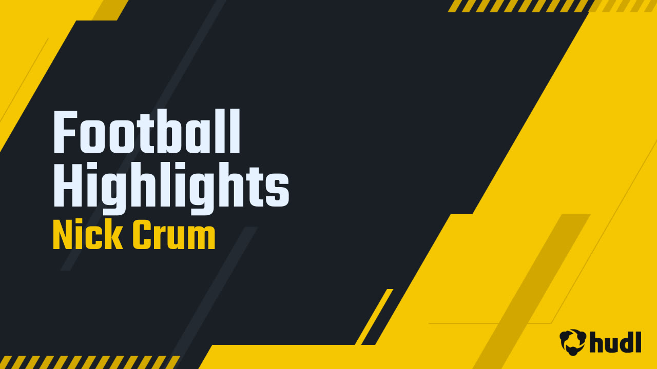 Football Highlights - Nick Crum highlights - Hudl