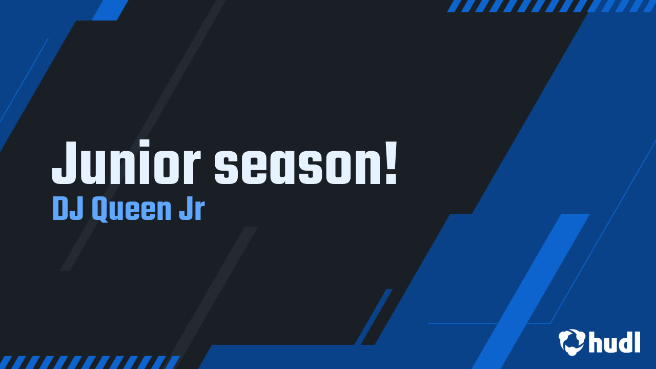 Junior season! - DJ Queen Jr highlights - Hudl