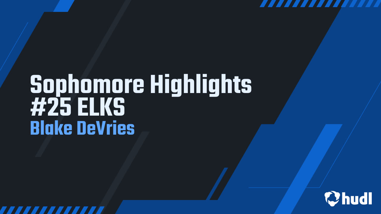 Sophomore Highlights #25 ELKS - Blake DeVries highlights - Hudl
