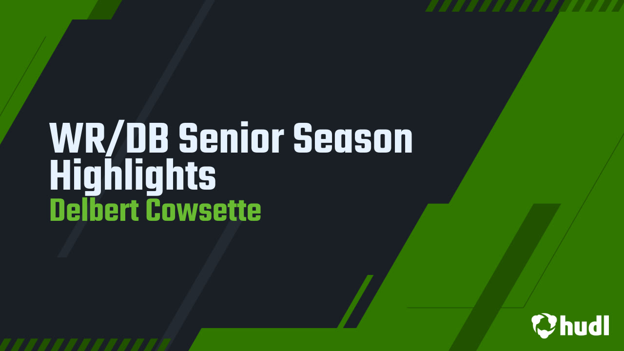 WR/DB Senior Season Highlights - Delbert Cowsette highlights - Hudl