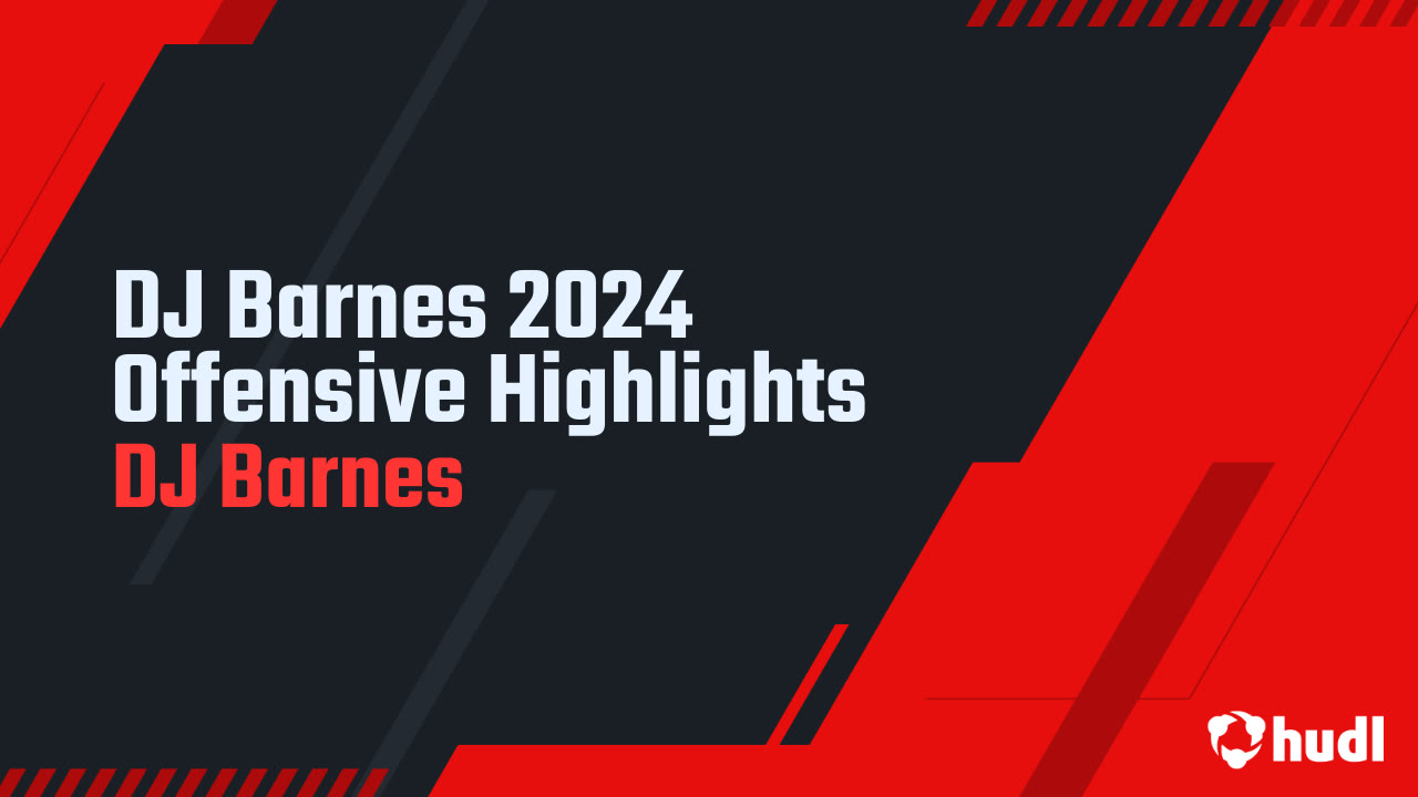 DJ Barnes 2024 Offensive Highlights - DJ Barnes highlights - Hudl